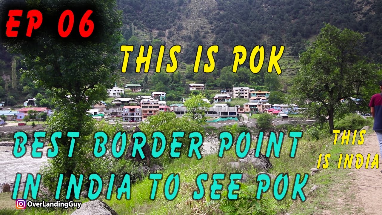 EP06 Best Border Tourism Point of India Keran Sector, LOC, Kupwara | # ...