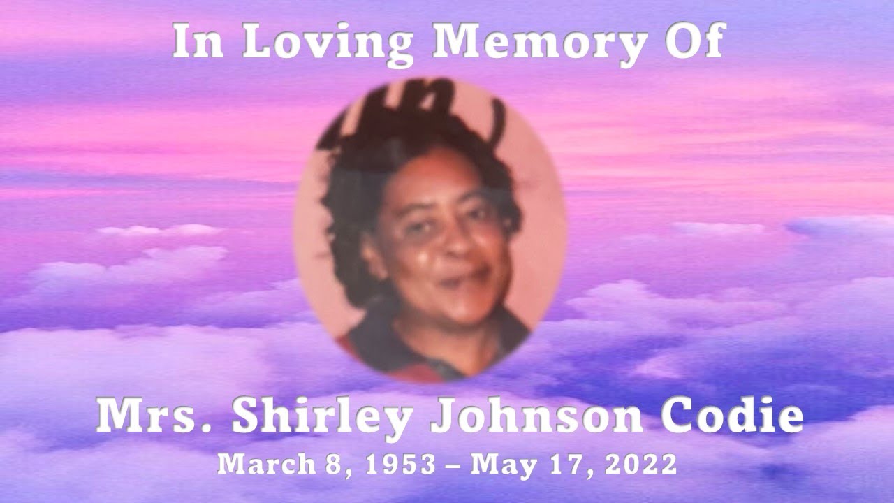 Mrs. Shirley Johnson Codie - Homegoing Celebration - YouTube