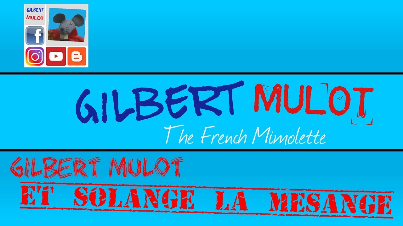 Gilbert Mulot et Solange la Mesange - YouTube