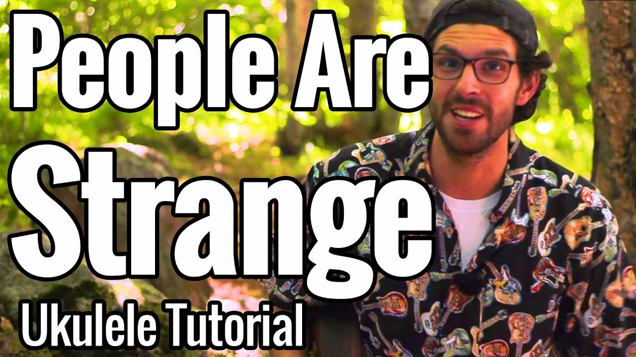 The Doors - People Are Strange (Ukulele Tutorial & Play Along) - YouTube