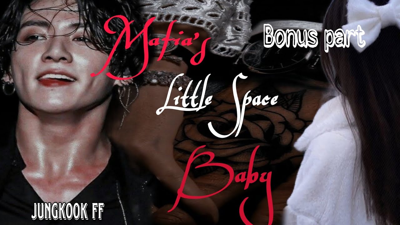 Mafia's Little Space Baby| Jungkook one shot| Bonus part|#jungkookff # ...