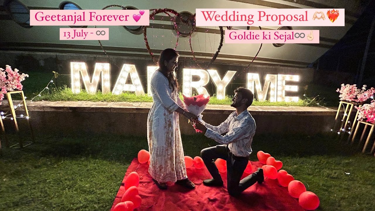 Wedding Proposal By Goldie || Sejal🫶🏻Geetanshu || Geetanjal - YouTube
