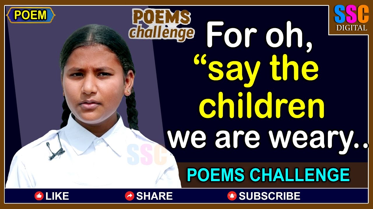 FOR OH, SAY THE CHILDREN "WE ARE WEARY" | POEM CHALLENGE MITHILI | SSC ...