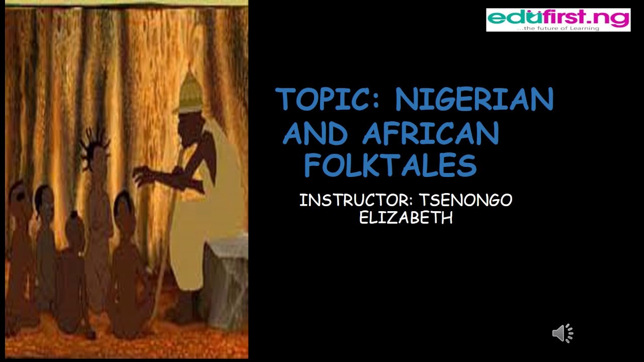 Nigerian and African Folktales | English | JSS1 - YouTube