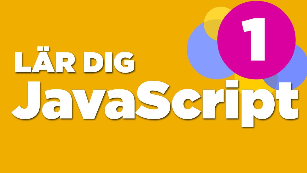 Introduktion Variabler Och Alert Javascript Nybörjarguide På Svenska Del 1 Youtube