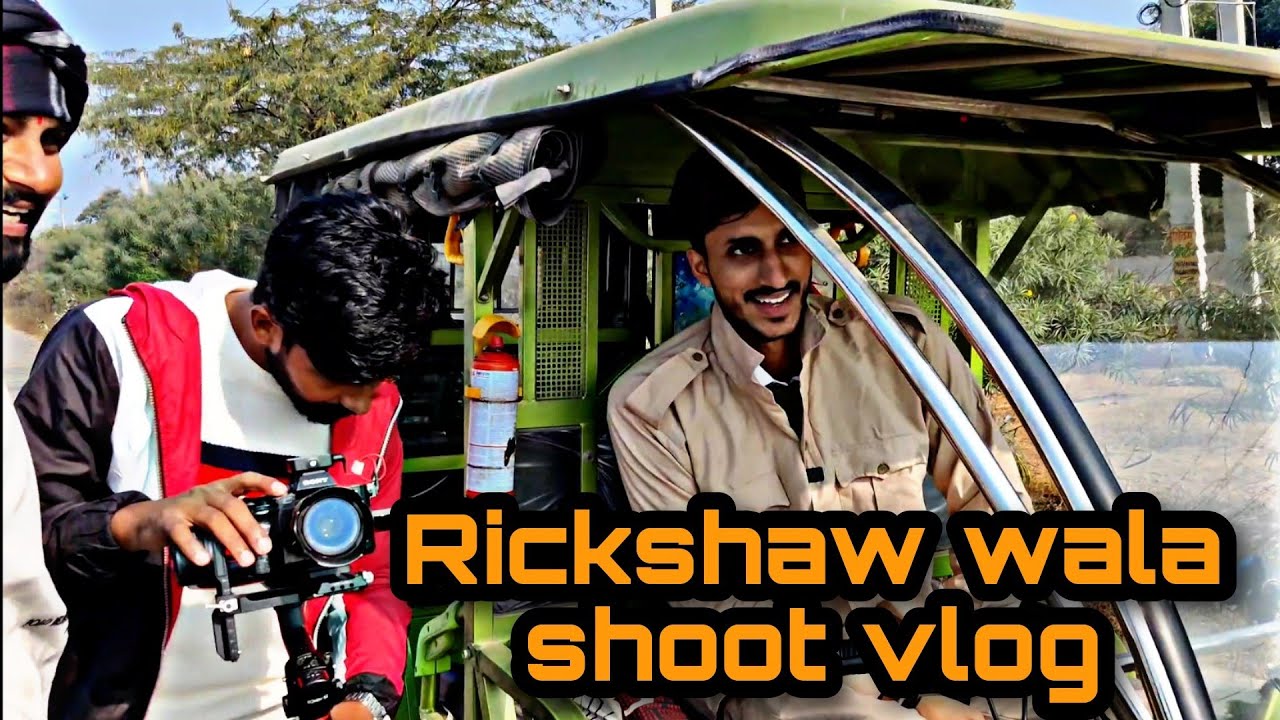 Rickshaw wala shoot (Vlog) Lovish Gujjar - YouTube