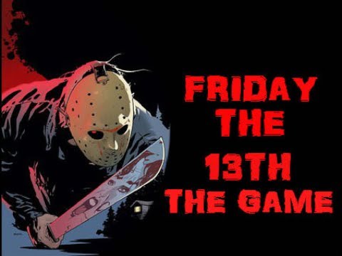 JASON IS COMING FOR ME FRIDAY THE 13TH THE GAME - YouTube