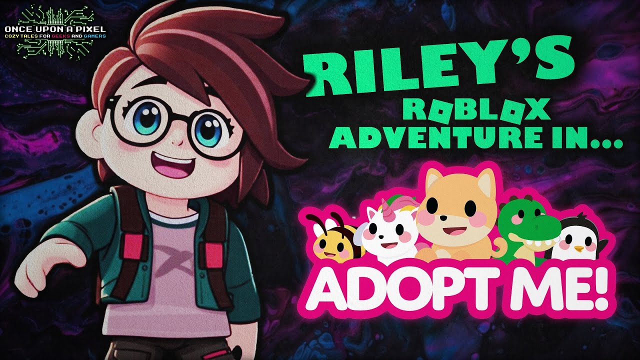 Riley’s CUTE Roblox 'Adopt Me' Adventure! 🐾 | Original Storytime ...