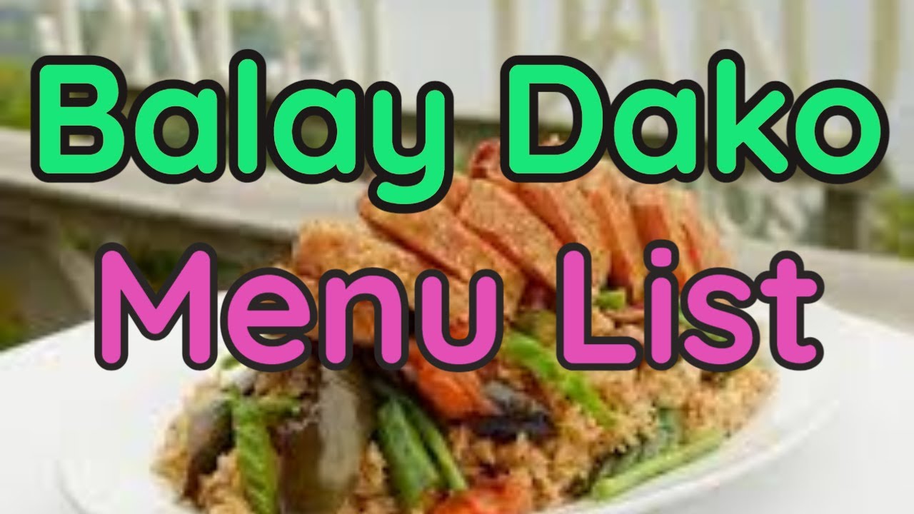 Balay Dako Menu Prices [Philippines Restaurant Menu] - YouTube