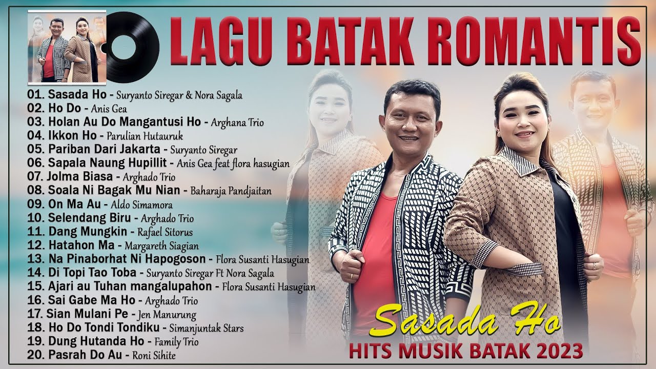 Lagu Batak Romantis 2023 Full Album ~ Sasada Ho ~ Koleksi Lagu Batak ...