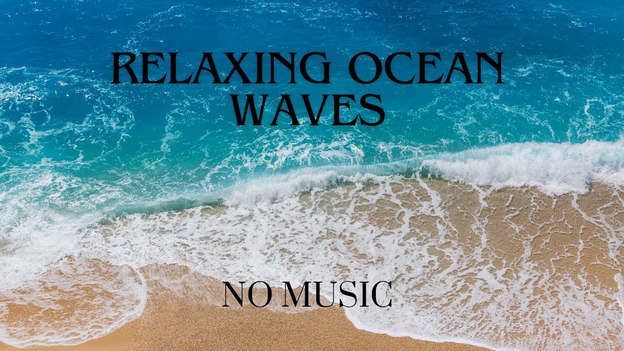 Calming Ocean Waves | Relaxing Beach Sounds for Sleep and Meditation ...
