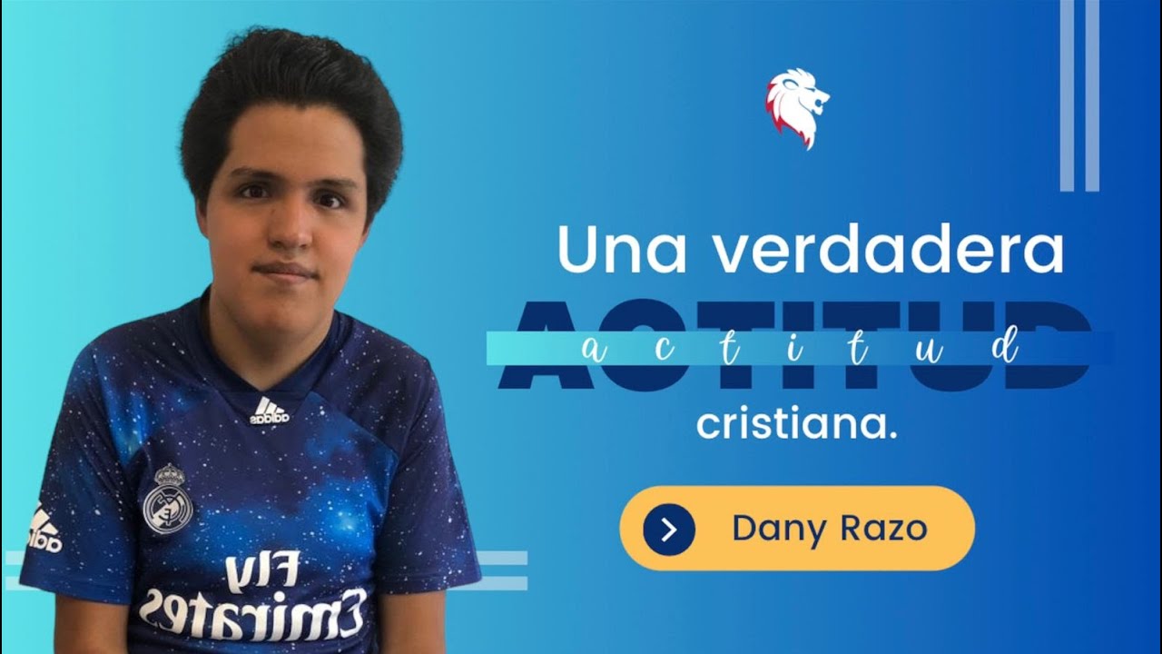 Una verdadera actitud cristiana | Daniel Razo | 19 May 23 - YouTube