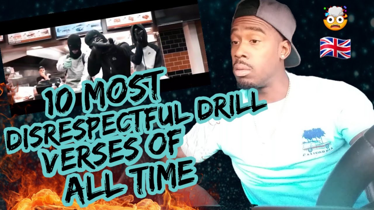 AMERICAN REACTS TO UK'S: TOP 10 MOST DISRESPECTFUL VERSES IN UK DRILL ...