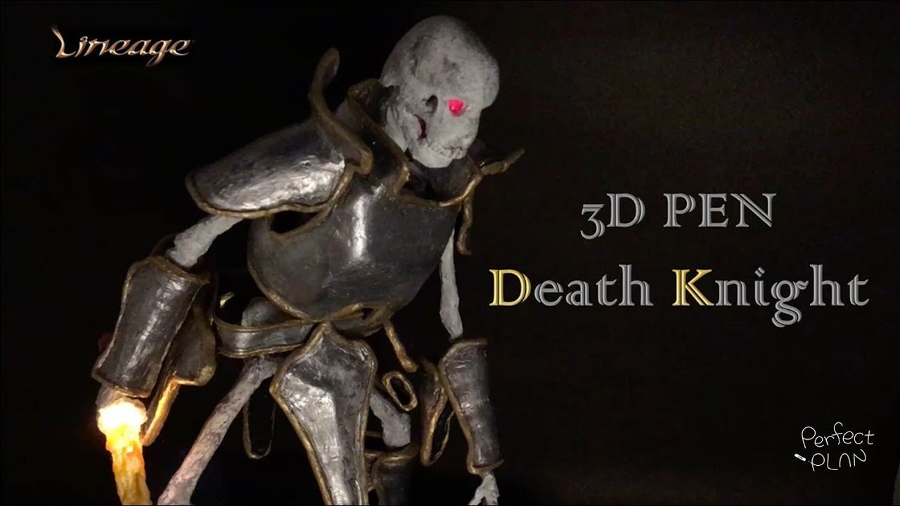 [3D PEN] 리니지 데스나이트 만들기 Death knight from lineage - YouTube