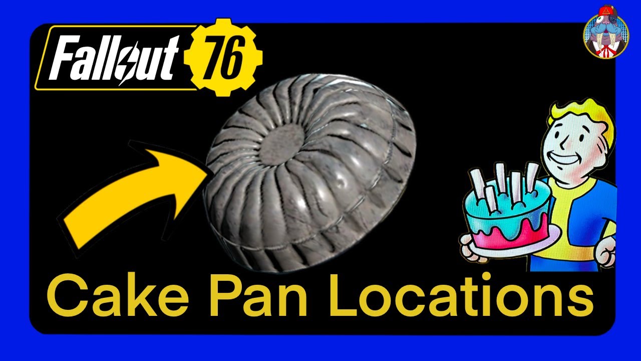 6 Cake Pan Locations in Fallout 76 | Birthday Event Challenge Guide ...