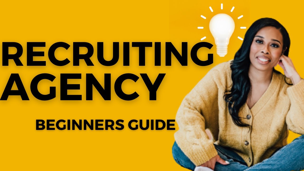 How to Start A Recruiting Agency (while working a 9-5): Step by Step ...