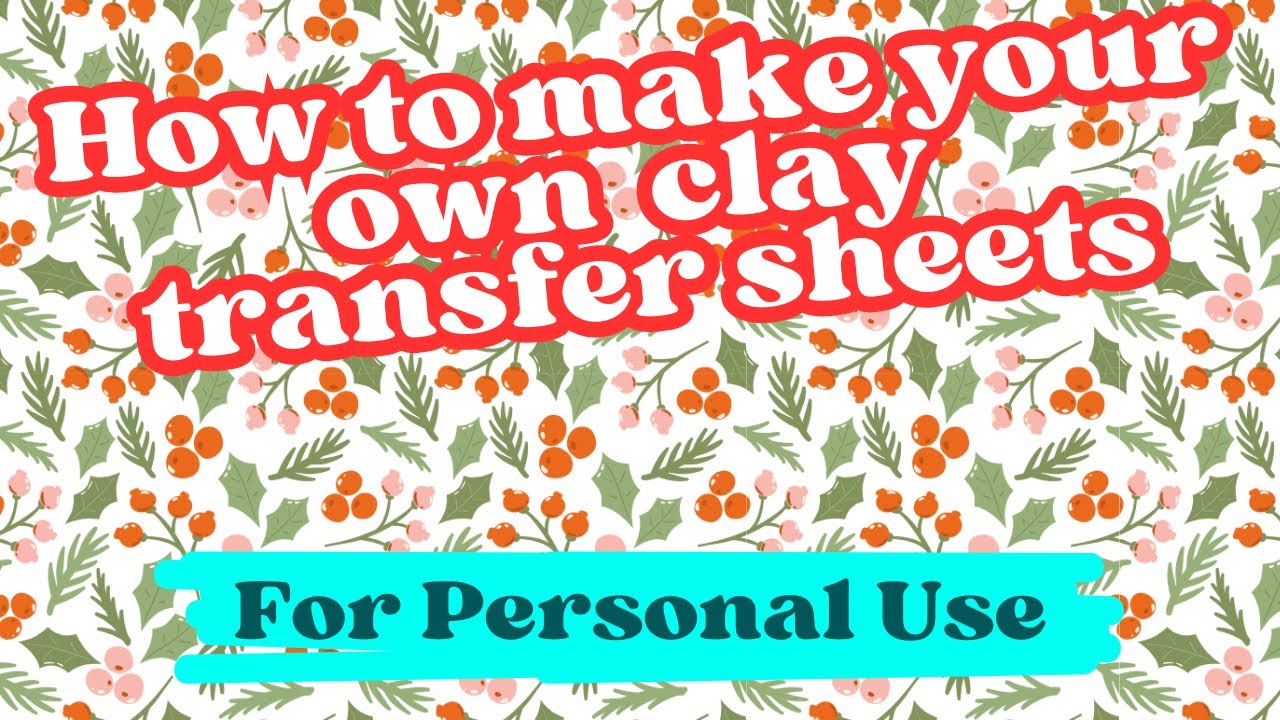 How to design your own water soluble polymer clay image transfer sheets ...