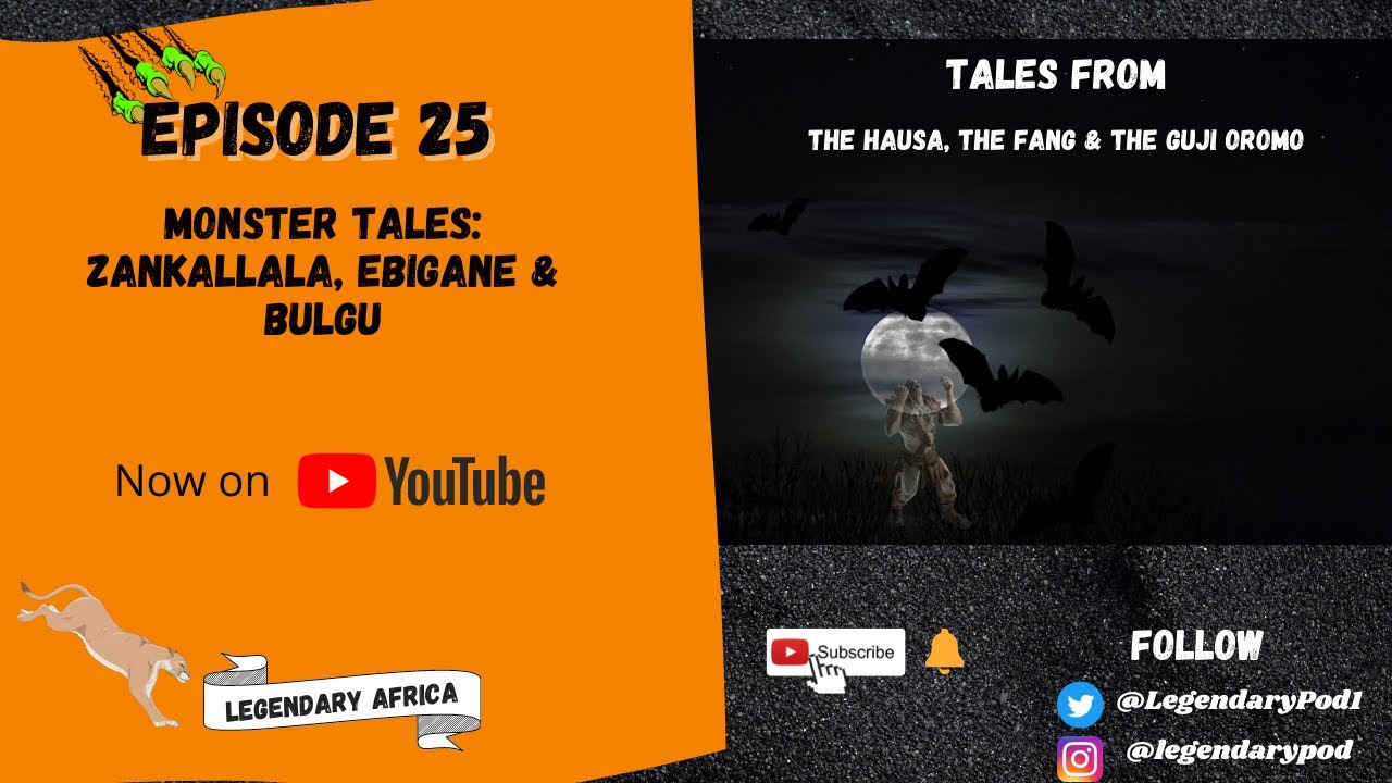 Episode 25: Monster Tales - Zankallala, Ebigane and Bulgu - YouTube