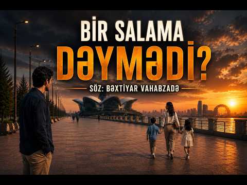 🥀 💔Bir Salama Dəymədi… | Bəxtiyar Vahabzadənin Ürək Dağlayan Şeiri
