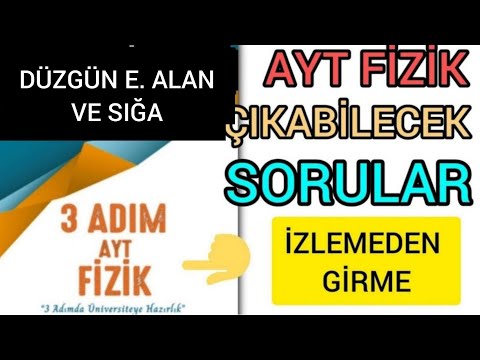 Düzgün Elektrik Alan ve Sığa AYT FİZİK 3 ADIM  ÇÖZÜMLERİ (PDF)