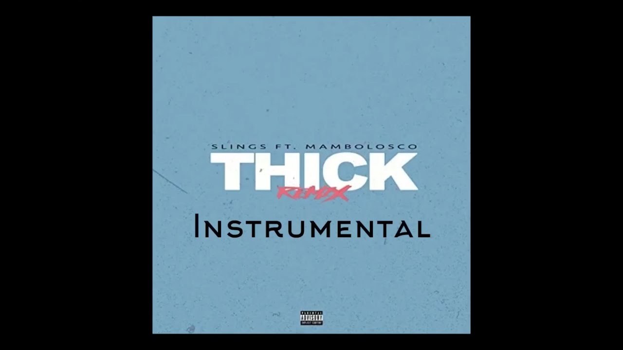 Slings - THICK - [INSTRUMENTAL] feat. Mambolosco_Prod. Nick Salvi - YouTube