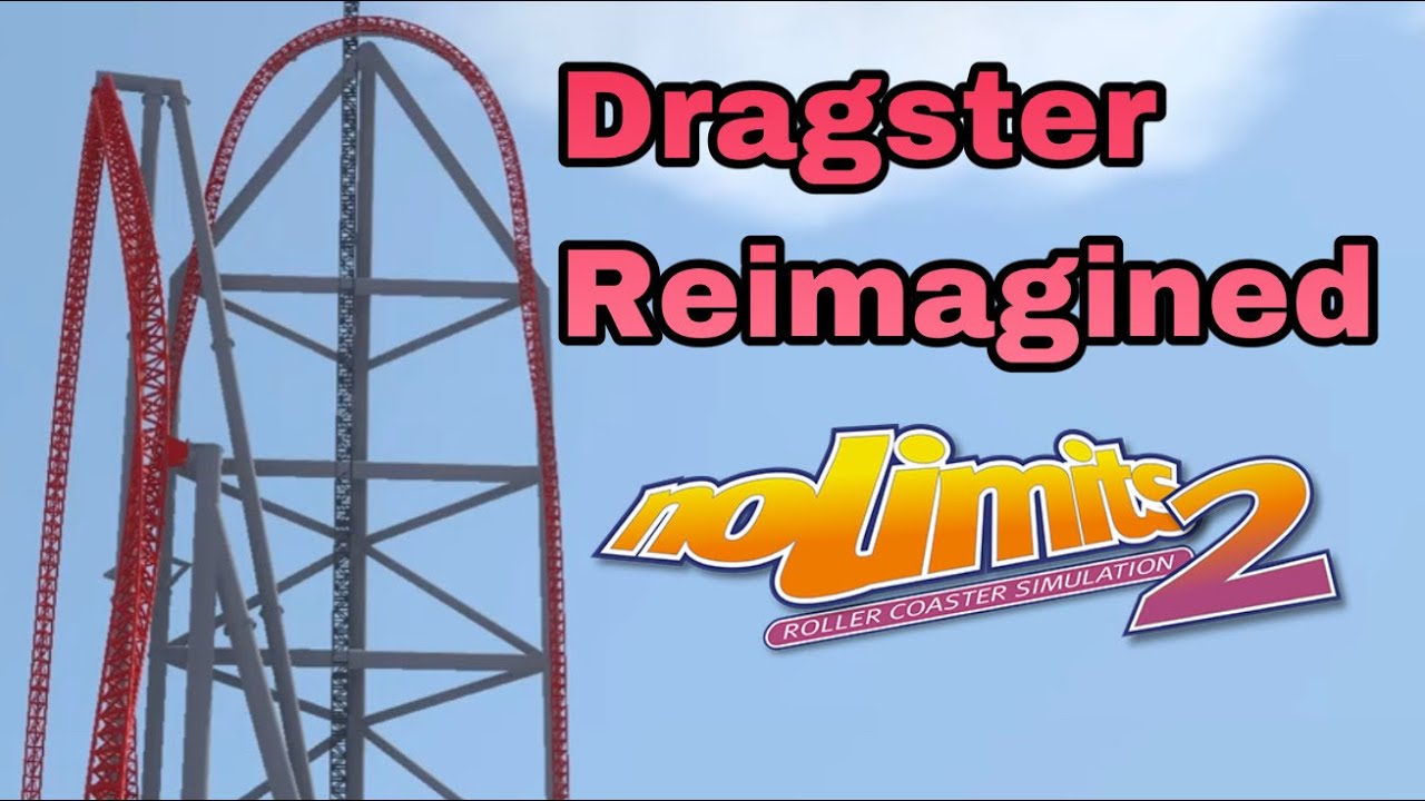 Top Thrill Dragster REIMAGINED In Nolimits 2 - YouTube