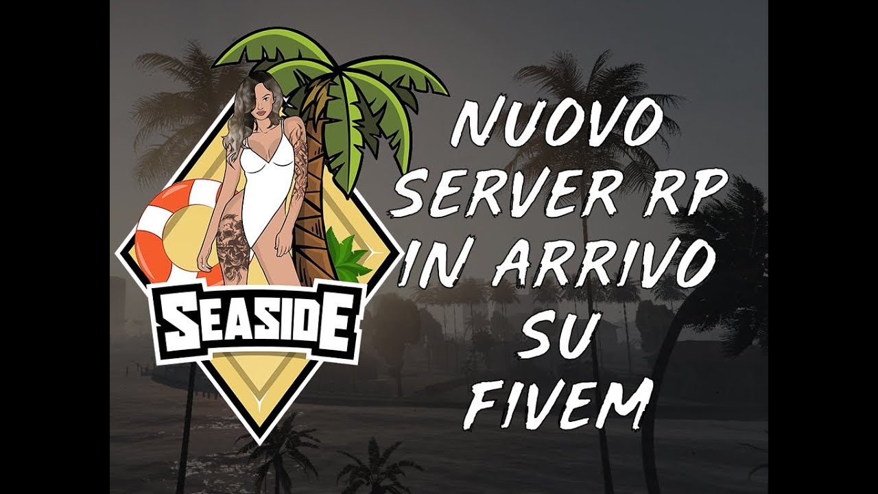 Seaside RP - Nuovo Server Fivem - Cooming Soon - YouTube