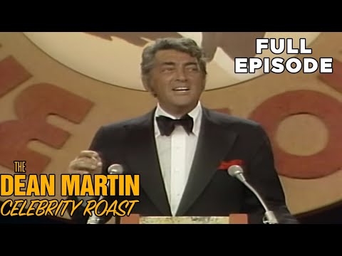 Dean Martin | The Dean Martin Celebrity Roasts | FULL EPISODE | Classic TV Comedy Variety