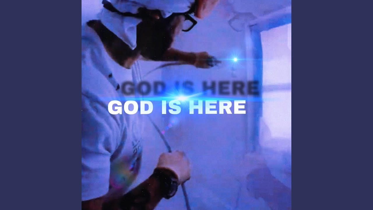 GOD IS HERE - YouTube