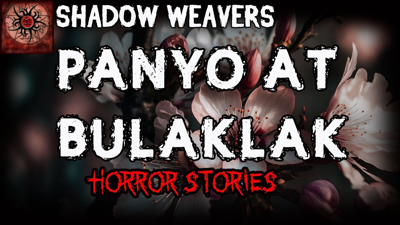 Panyo at Bulaklak | True Horror Stories | Tagalog Horror - YouTube