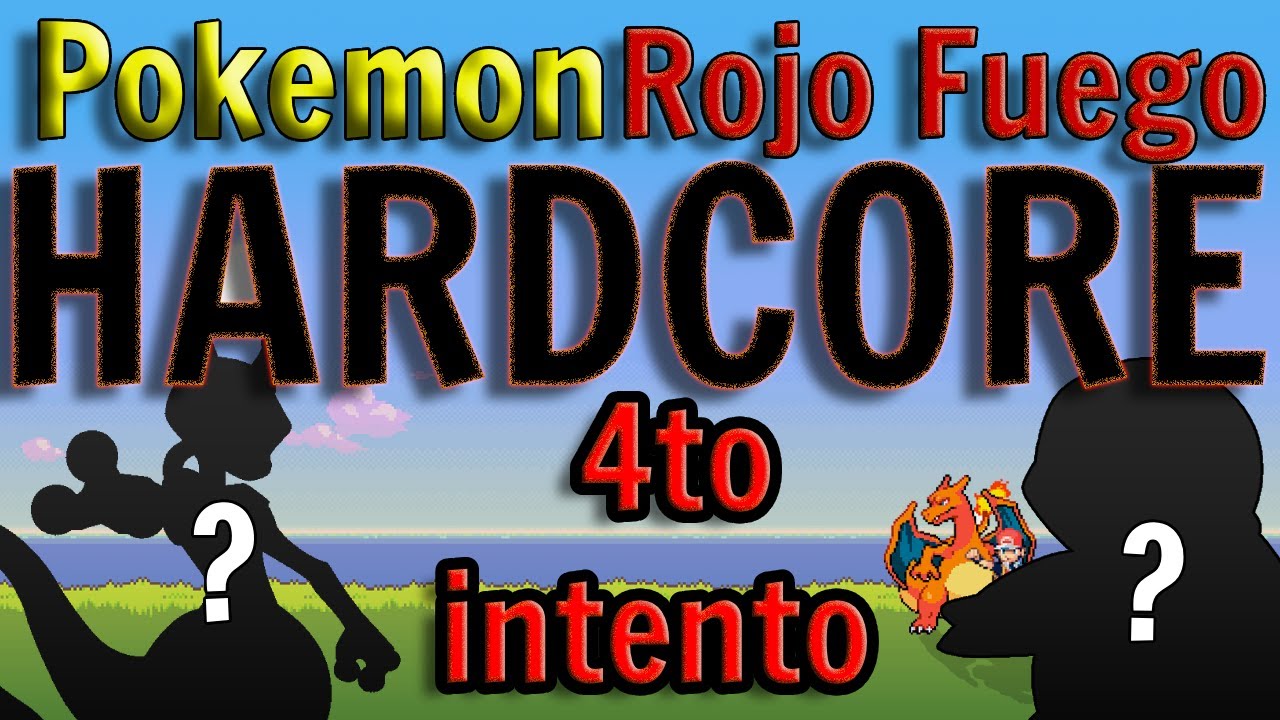 Pokemon Rojo Fuego HARDCORE (4to Fail) - YouTube