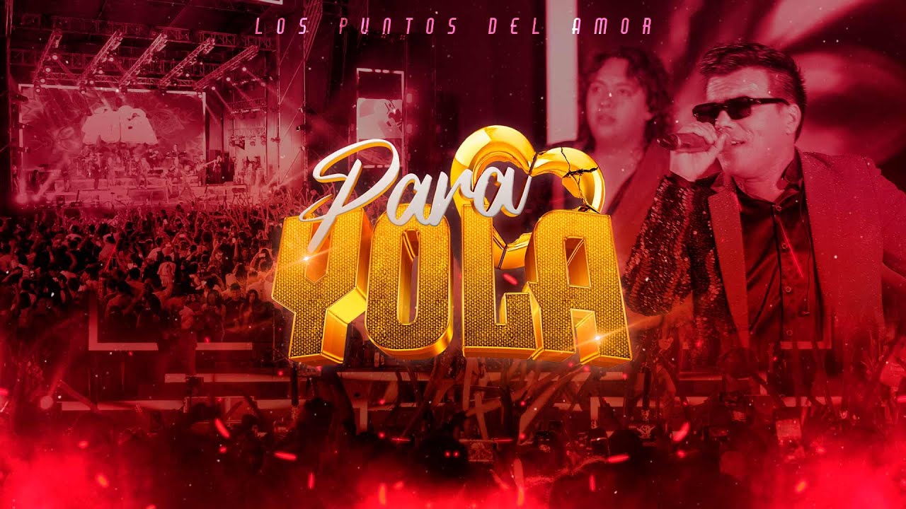 Los Puntos del Amor - Para Yola (En Vivo) Lima - Perú ️ 27 Aniversario ...