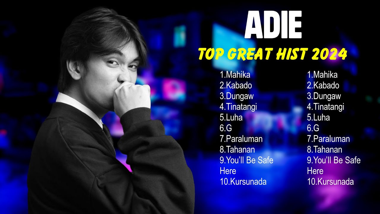 Greatest Hits OPM Songs 2024 - Adie - Top OPM Songs Playlist - YouTube