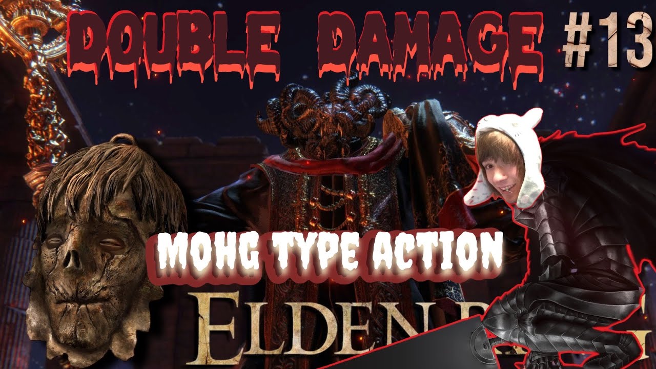 Mohg Double Damage | Can a Souls Veteran beat Elden Ring taking Double ...