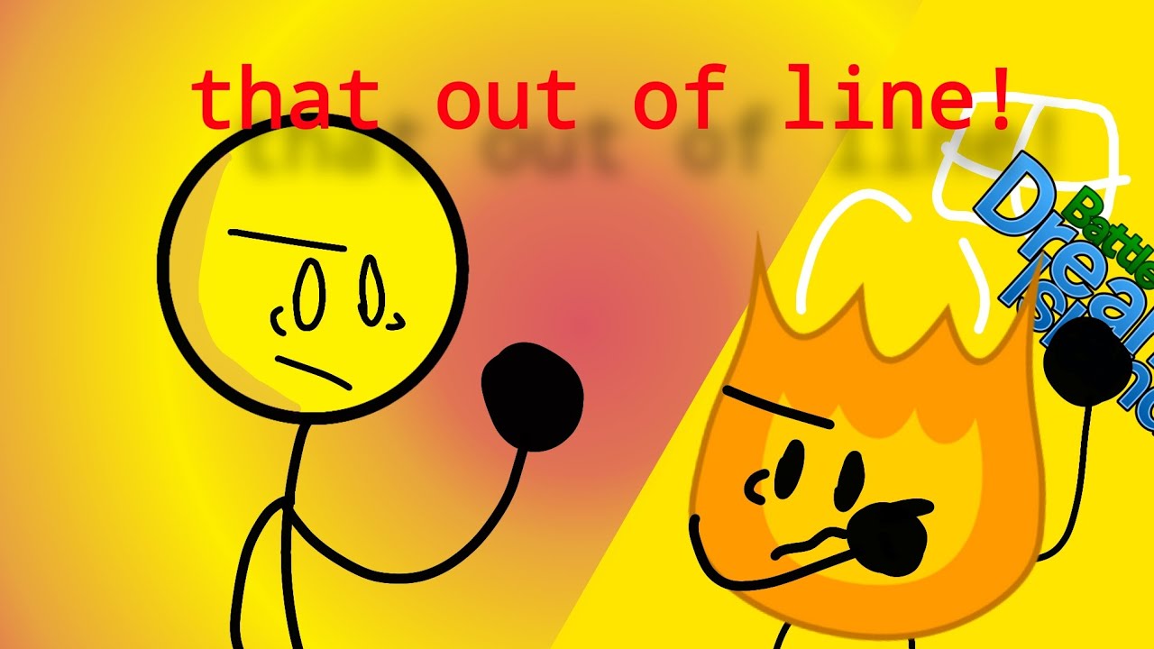 BFDI: that's out the line firey, THAT'S OUT THE LINE! - YouTube
