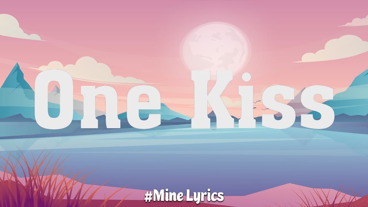 One Kiss ~ Calvin Harris, Dua Lipa, Sean Paul, Sia,… ( Mix Lyrics ...