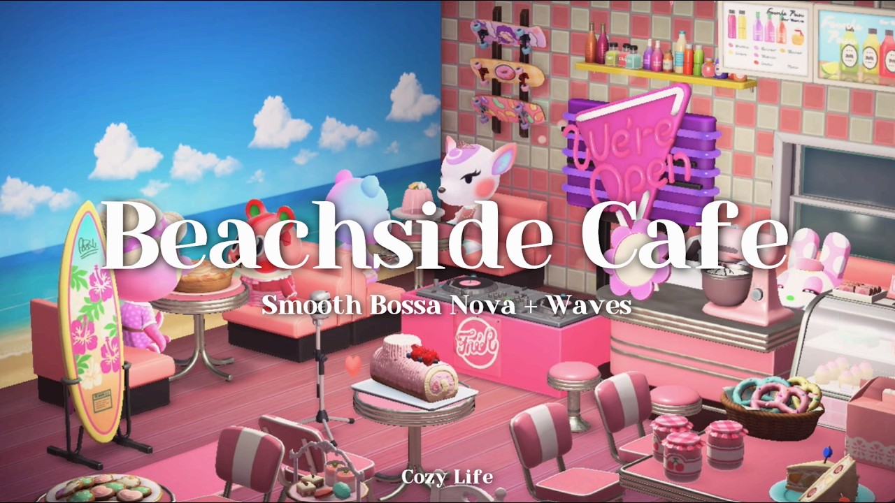 Beachside Cafe🍹| Smooth Bossa Nova + Waves | Study & Work Music | Animal Crossing Ambience - YouTube