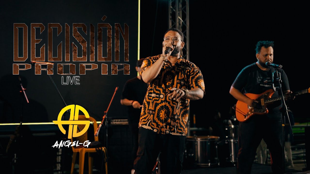 Angel G - Decisión Propia (Live Versión) - YouTube
