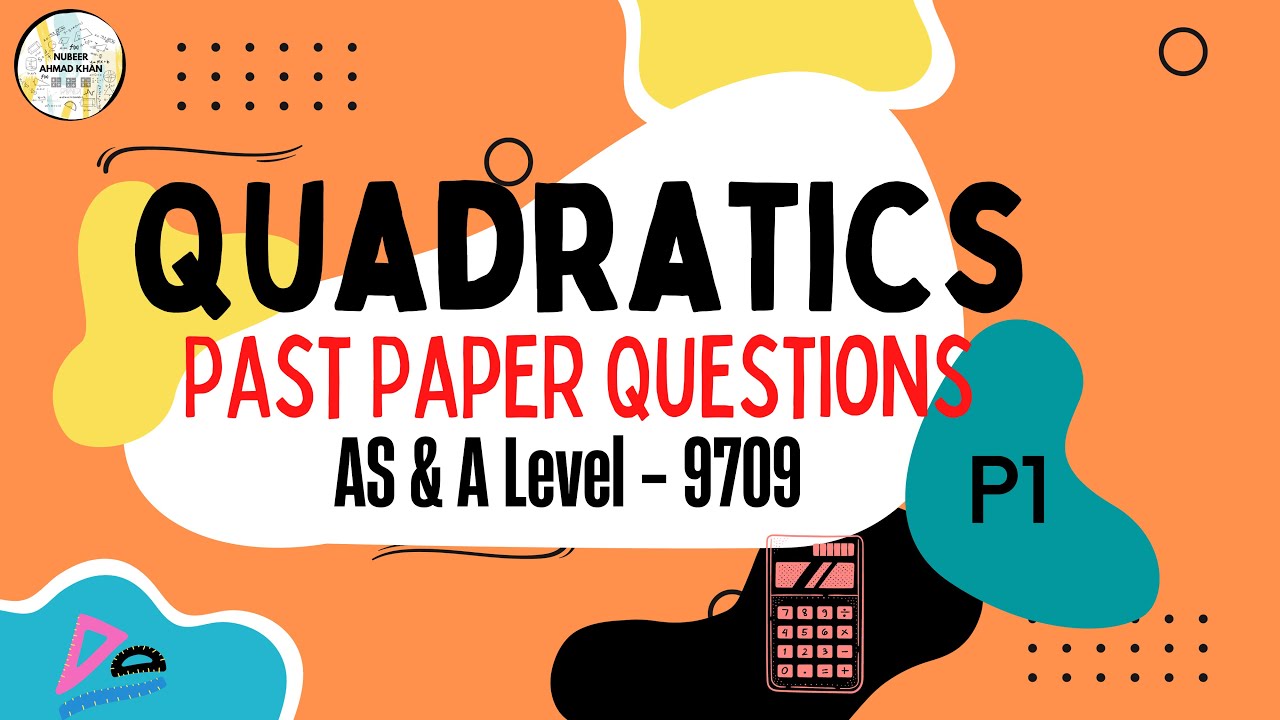 Quadratics Past Paper | P1 | AS & A Level | Pure Math | Nubeer - YouTube