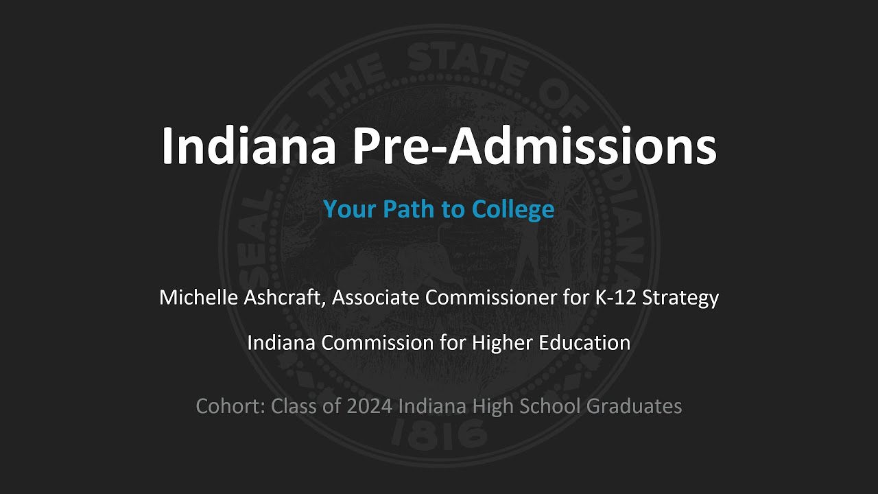 Indiana Pre Admissions: Your Path to College - Class of 2024 - YouTube