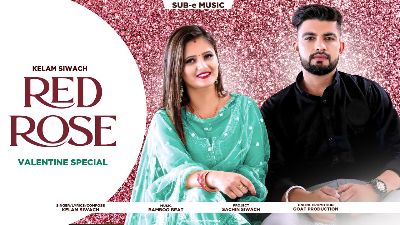 RED ROSE (VALENTINE SPECIAL ) | KELAM SIWACH | New Haryanvi Songs ...