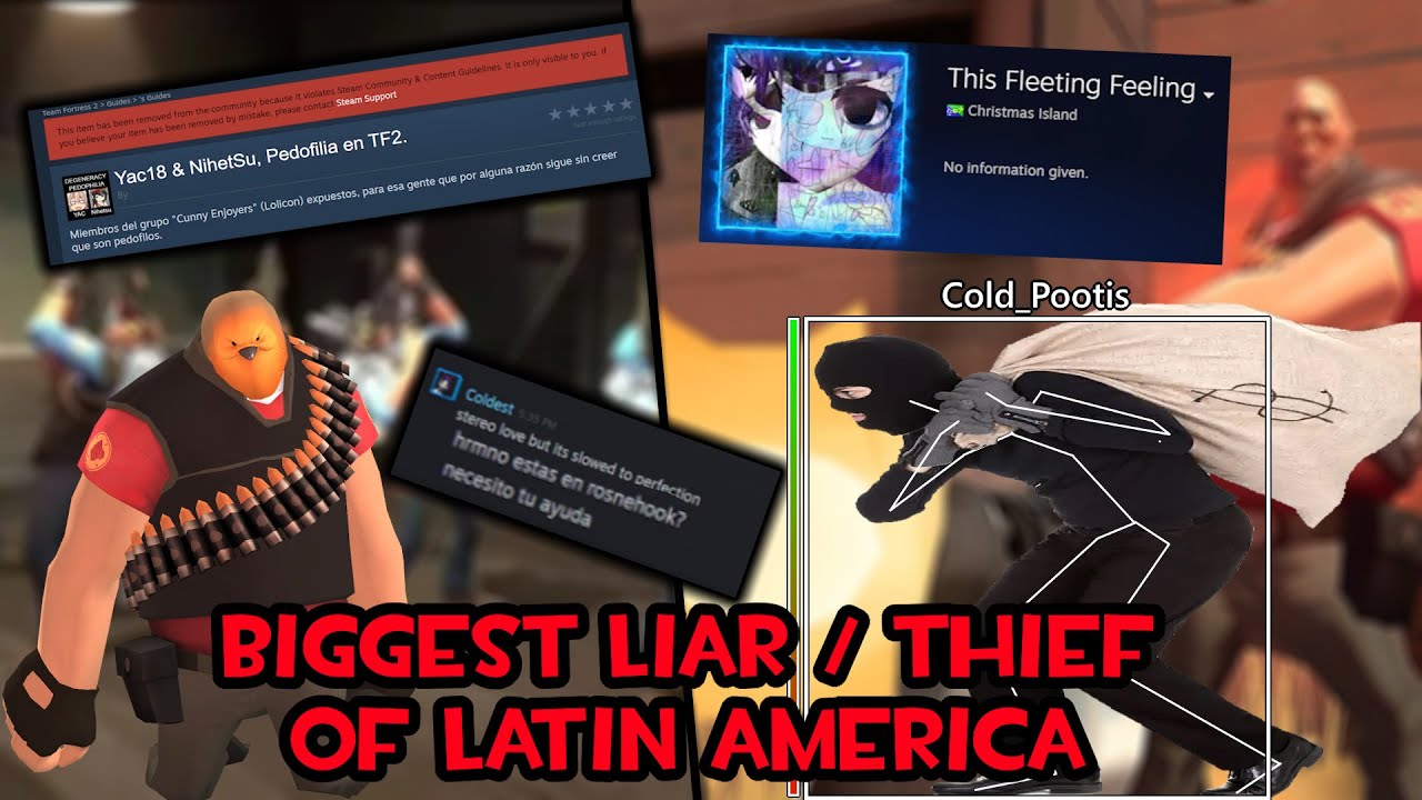 EXPOSING LATIN AMERICA'S BIGGEST THIEF/LIAR IN TF2 COMMUNITY (COLDEST ...