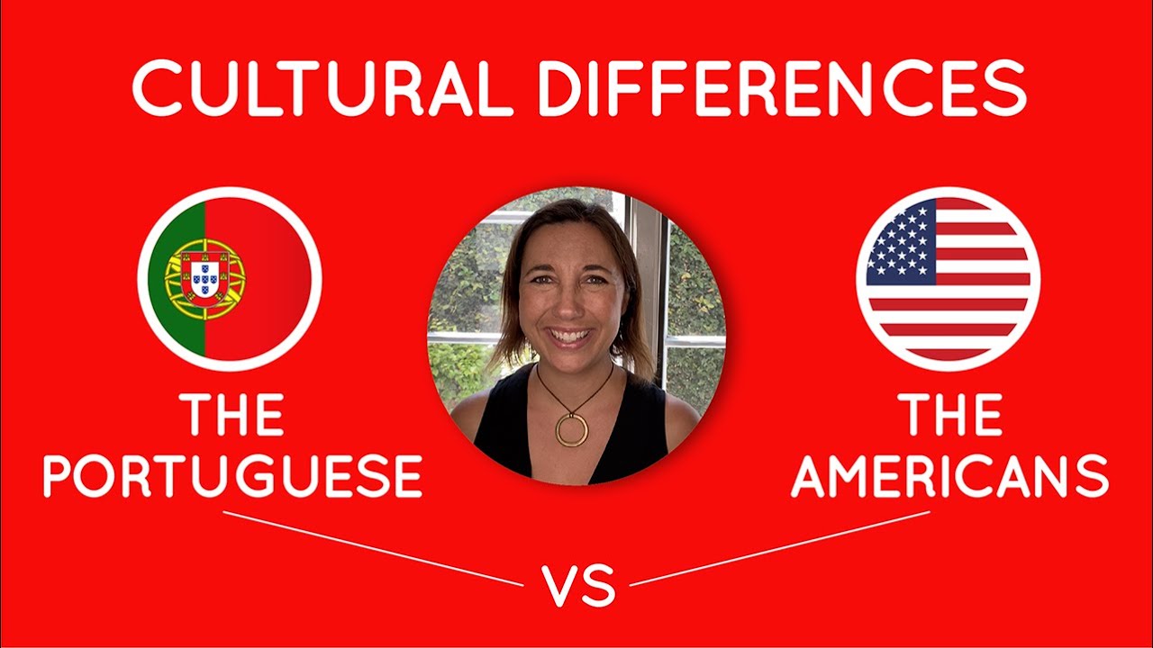 Cultural Differences Between the Portuguese and the Americans. [English ...