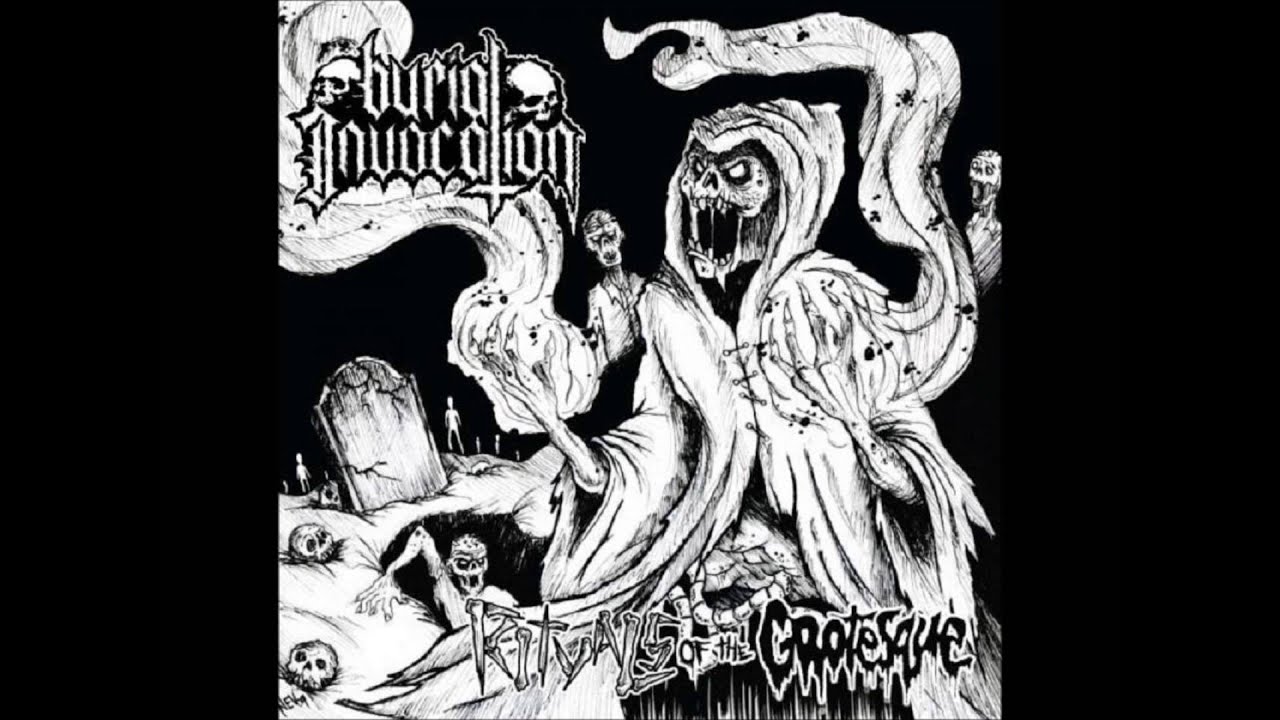 BURIAL INVOCATION - Rituals of the Grotesque - YouTube