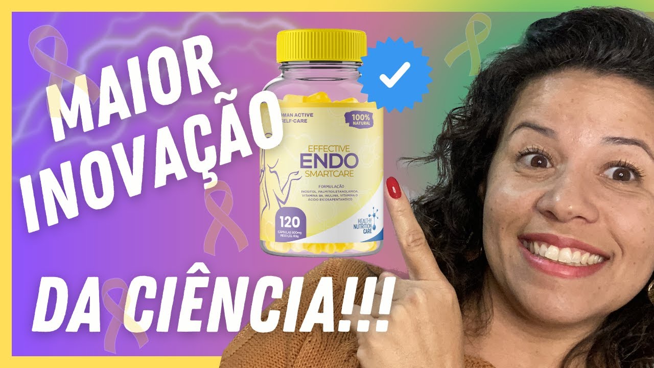 Effective Endo Smartcare Tratamento Natural Para Endometriose!!! - YouTube