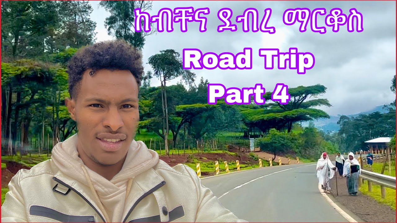 🛑ጎጃም ከብቸና - ደ/ማርቆስ Ethiopia road trip part4 #gojam #ethiopia #amhara # ...