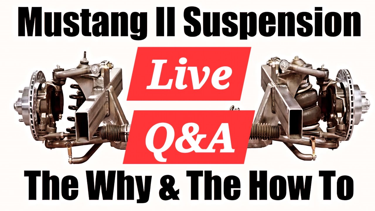 Mustang 2 Suspension: The whys, the whos, and the how tos , Live Q&A ...