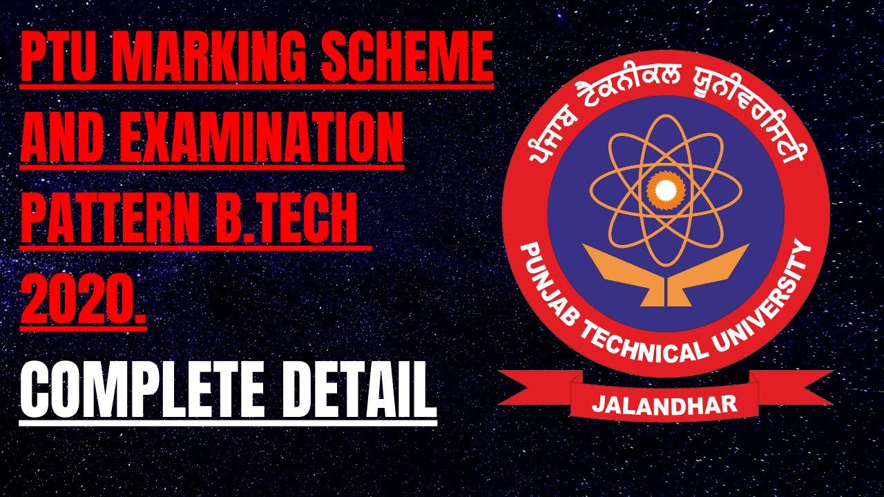 Punjab Technical University (PTU) Marking scheme And Examination ...