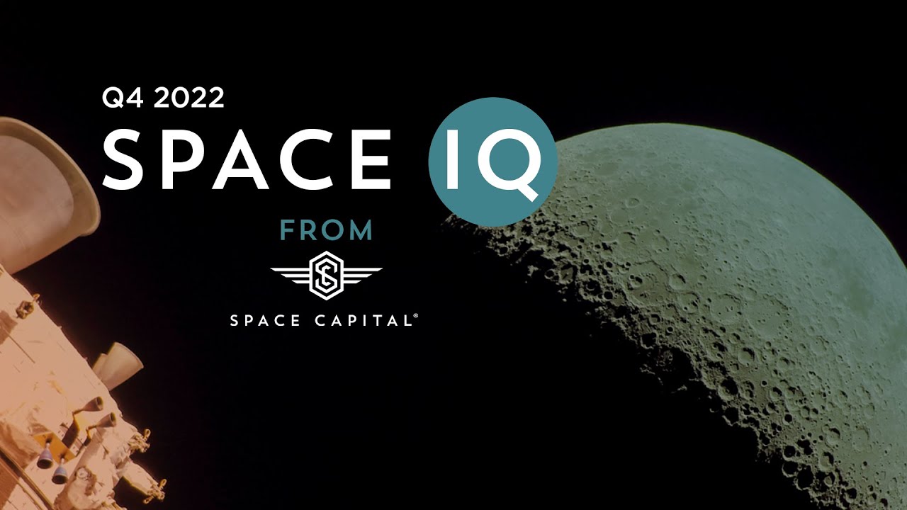 Space IQ: Q4 2022 | Record Launches & Groundbreaking Space Milestones ...