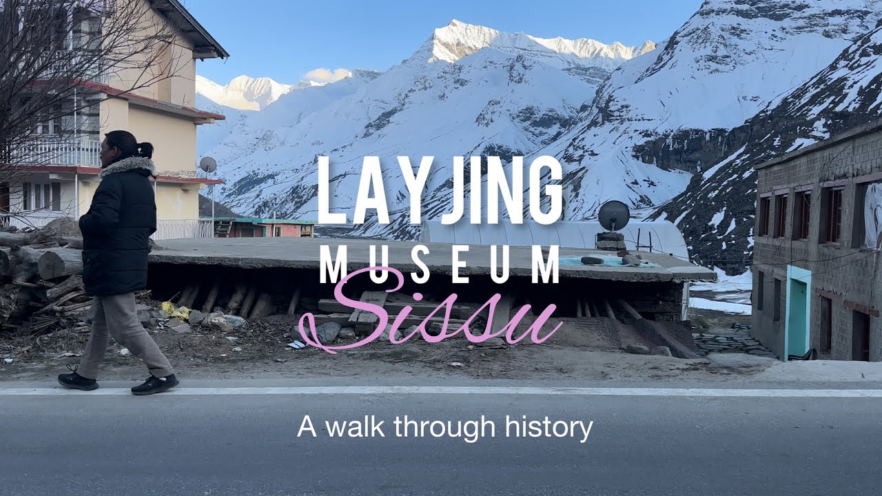 Layjing Museum, a walk through history of Lahaul and Spiti Valley ...